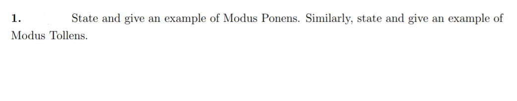 Solved an 1. State and give Modus Tollens. example of Modus | Chegg.com