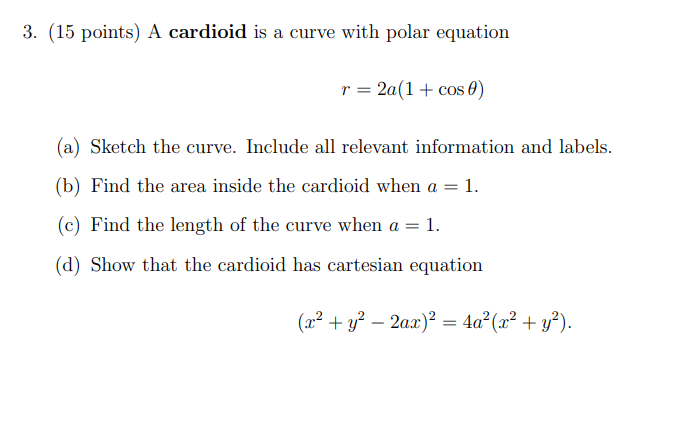 Solved 3. (15 points) A cardioid is a curve with polar | Chegg.com