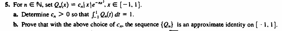 Solved For ninN, set Qn(x)=cn|x|e-nx2,xin[-1,1].a. | Chegg.com
