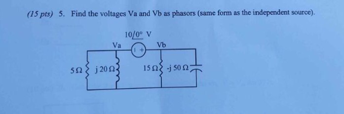 Solved Find the voltages Va and Vb as phasors (same form as | Chegg.com