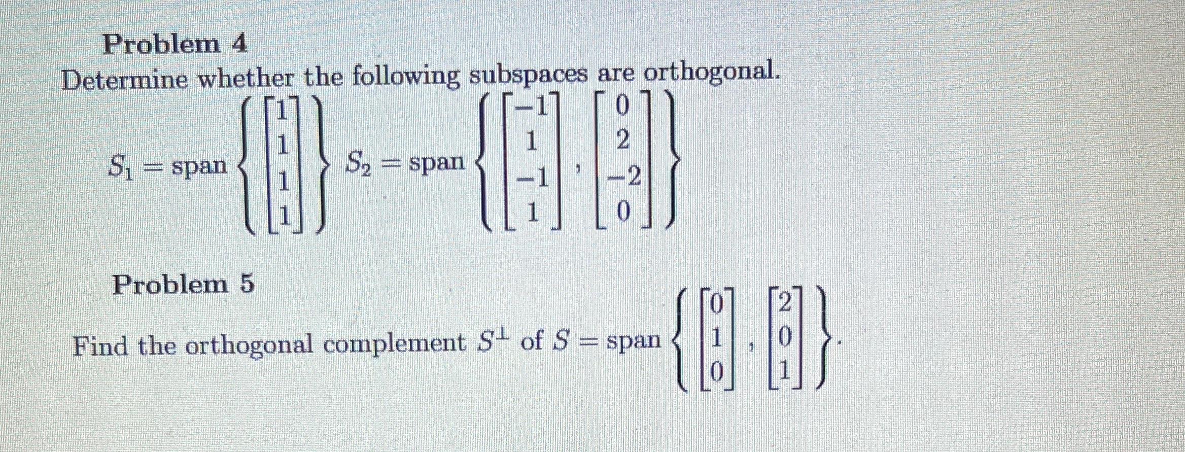 Solved Problem 4 Determine whether the following subspaces | Chegg.com