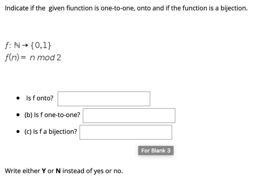 Solved Indicate if the given fiunction is one-to-one, onto | Chegg.com