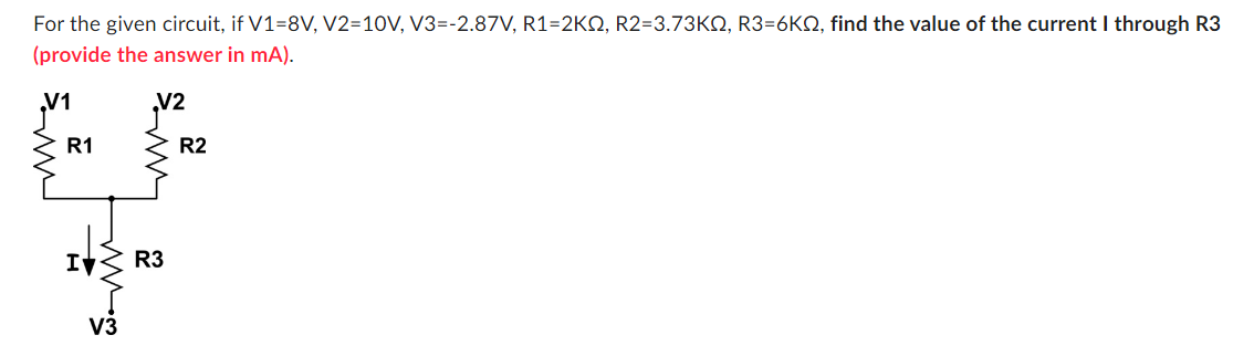 Solved For the given circuit, if V1=8 V, V2=10 V, V3=−2.87 | Chegg.com