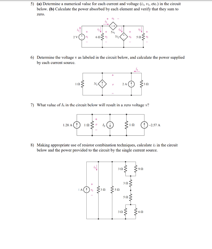 Solved 5) (a) Determine a numerical value for each current | Chegg.com