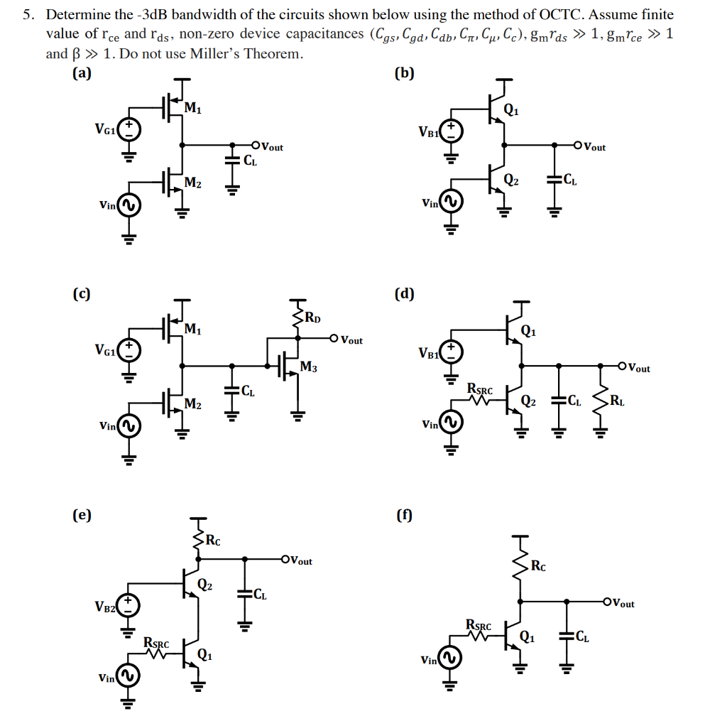 Solved 5. Determine the -3dB bandwidth of the circuits shown | Chegg.com