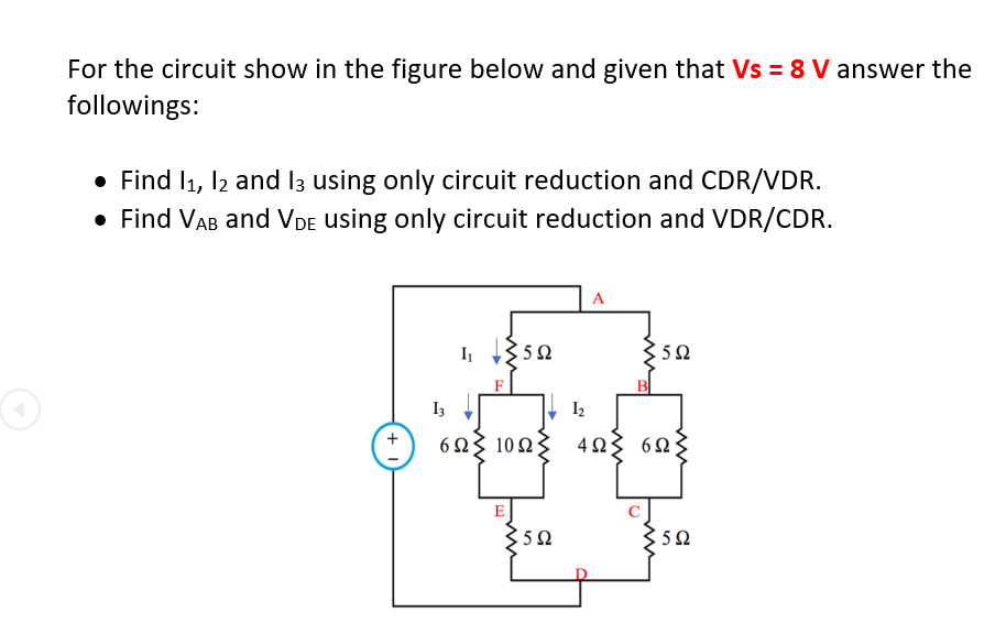 Solved For the circuit show in the figure below and given | Chegg.com