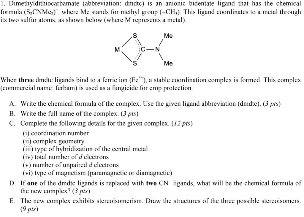 Solved 1. Dimethyldithiocarbamate (abbreviation: dmdtc) is | Chegg.com