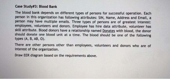 Solved Case Study#3: Blood Bank The blood bank depends on | Chegg.com
