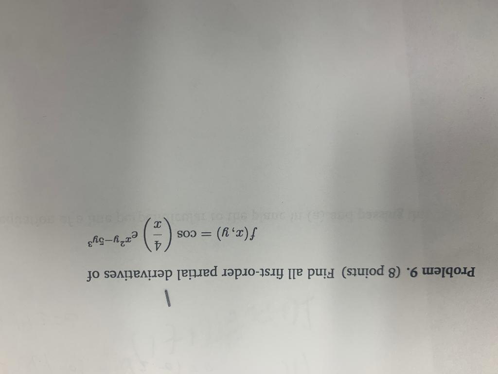 Solved Problem 9. (8 points) Find all first-order partial | Chegg.com
