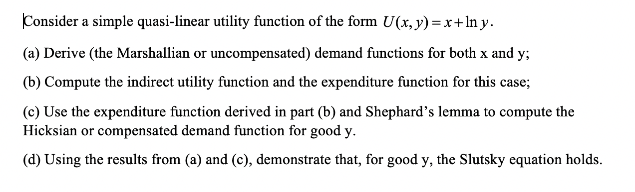 Consider a simple quasi-linear utility function of | Chegg.com
