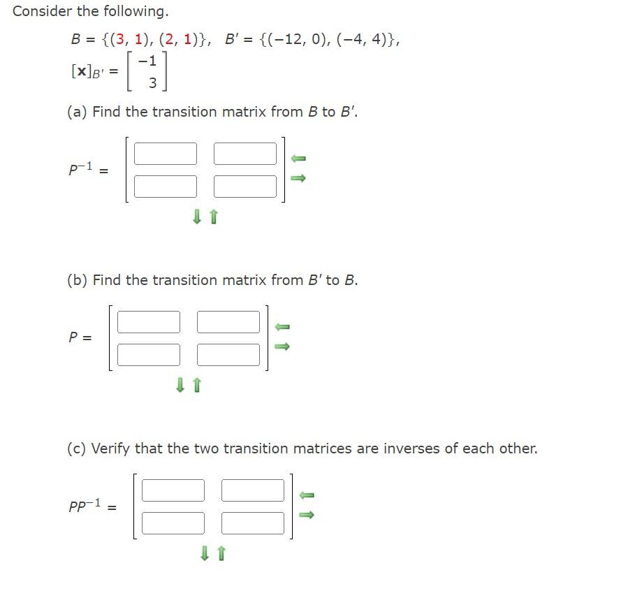 Solved Consider the following. B = {(3, 1), (2, 1)), B' = | Chegg.com