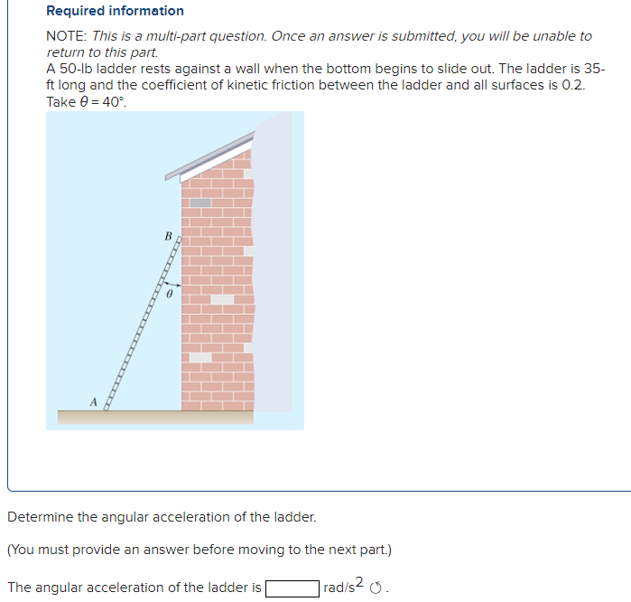 Solved Determine the angular acceleration of the ladder.(You | Chegg.com