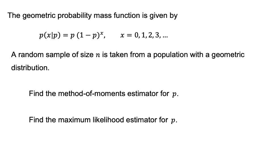 Solved The geometric probability mass function is given by | Chegg.com