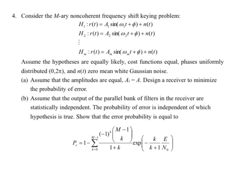 Solved Consider the M-ary noncoherent frequency shift keying | Chegg.com