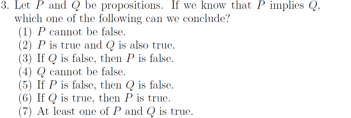 Solved 3. Let P and Q be propositions. If we know that P | Chegg.com