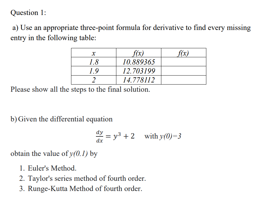 Solved Question 1: a) Use an appropriate three-point formula | Chegg.com