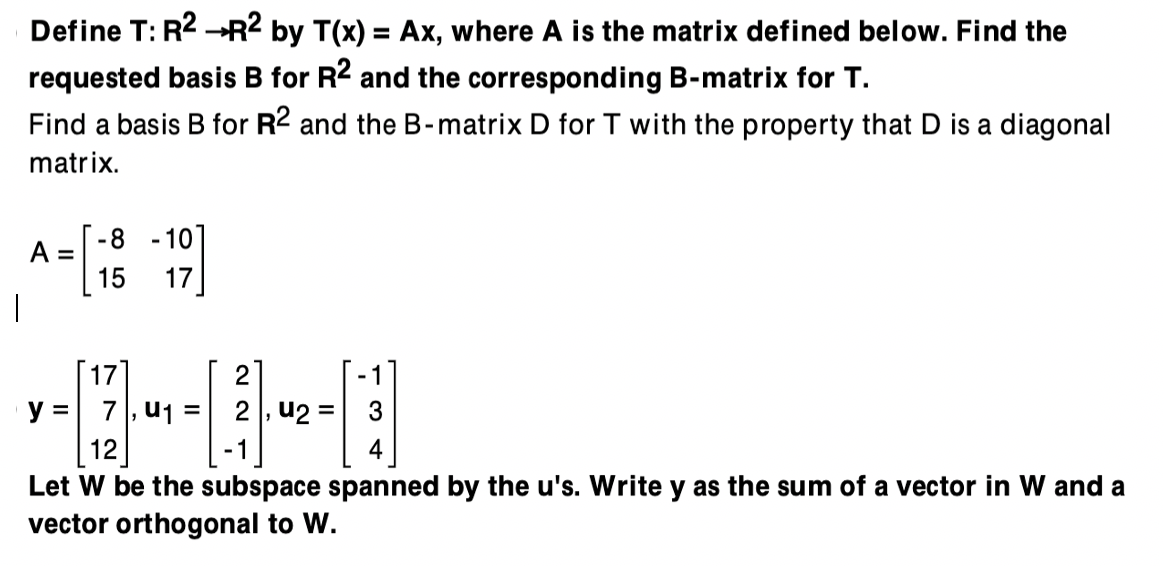 Solved Define T: R2 R2 by T(x) = Ax, where A is the matrix | Chegg.com