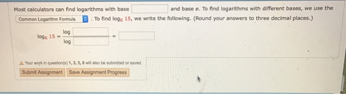 Solved and base e. To find logarithms with different bases, | Chegg.com