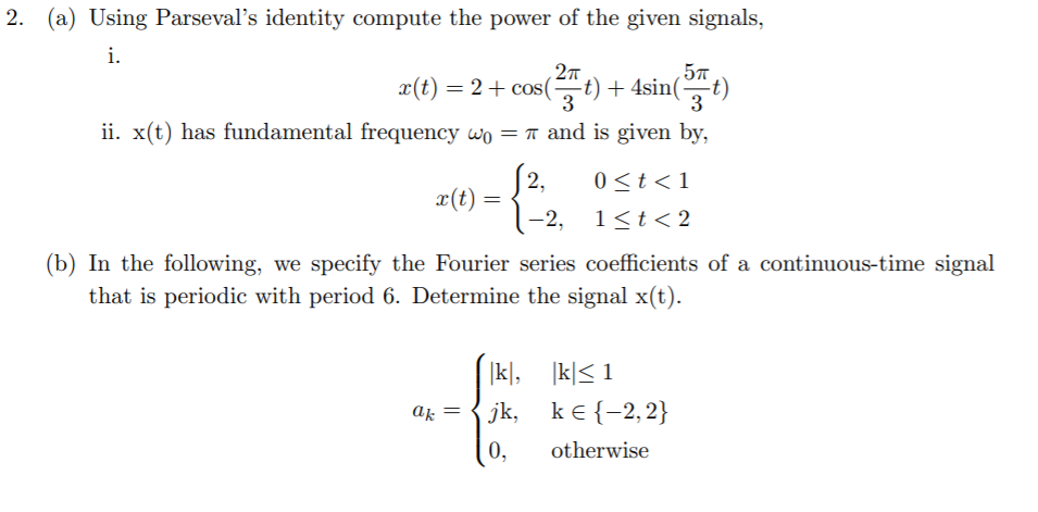Solved 2. (a) Using Parseval's identity compute the power of | Chegg.com