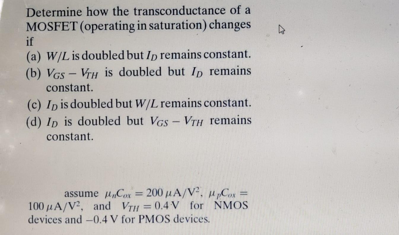 Solved क/ W Determine how the transconductance of a MOSFET | Chegg.com