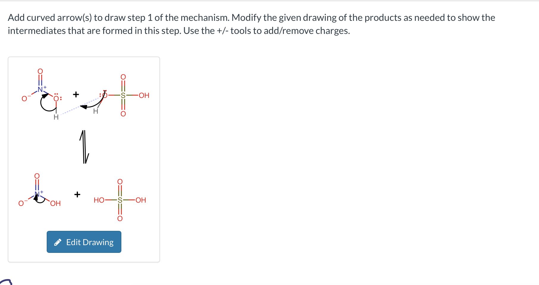 Solved Add curved arrow(s) to draw step 1 of the mechanism. | Chegg.com