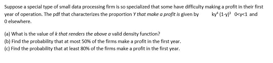 Solved Suppose a special type of small data processing firm | Chegg.com