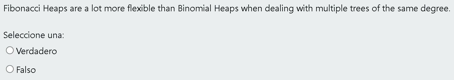 Solved Fibonacci Heaps are a lot more flexible than Binomial | Chegg.com
