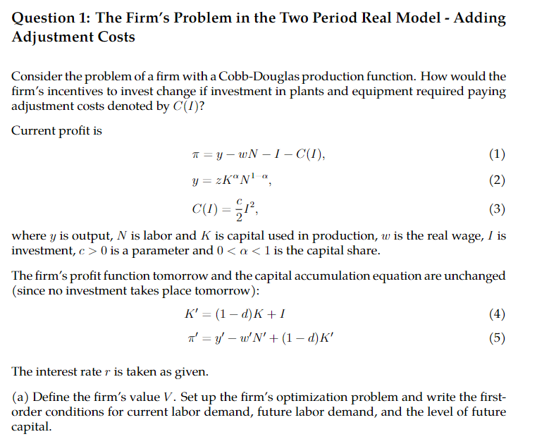 Solved Question 1: The Firm's Problem in the Two Period Real | Chegg.com
