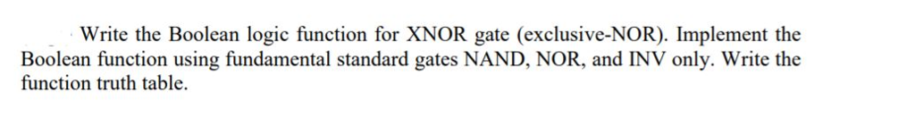 Solved Write the Boolean logic function for XNOR gate | Chegg.com