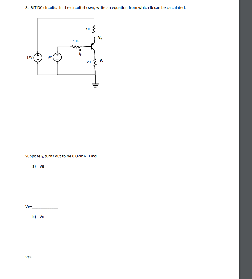 Solved 8. BJT DC circuits: In the circuit shown, write an | Chegg.com