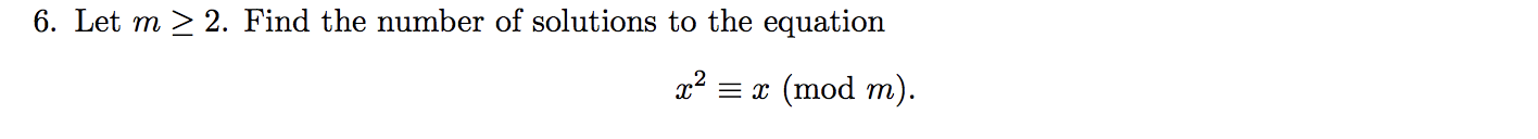 Solved 6. Let m > 2. Find the number of solutions to the | Chegg.com