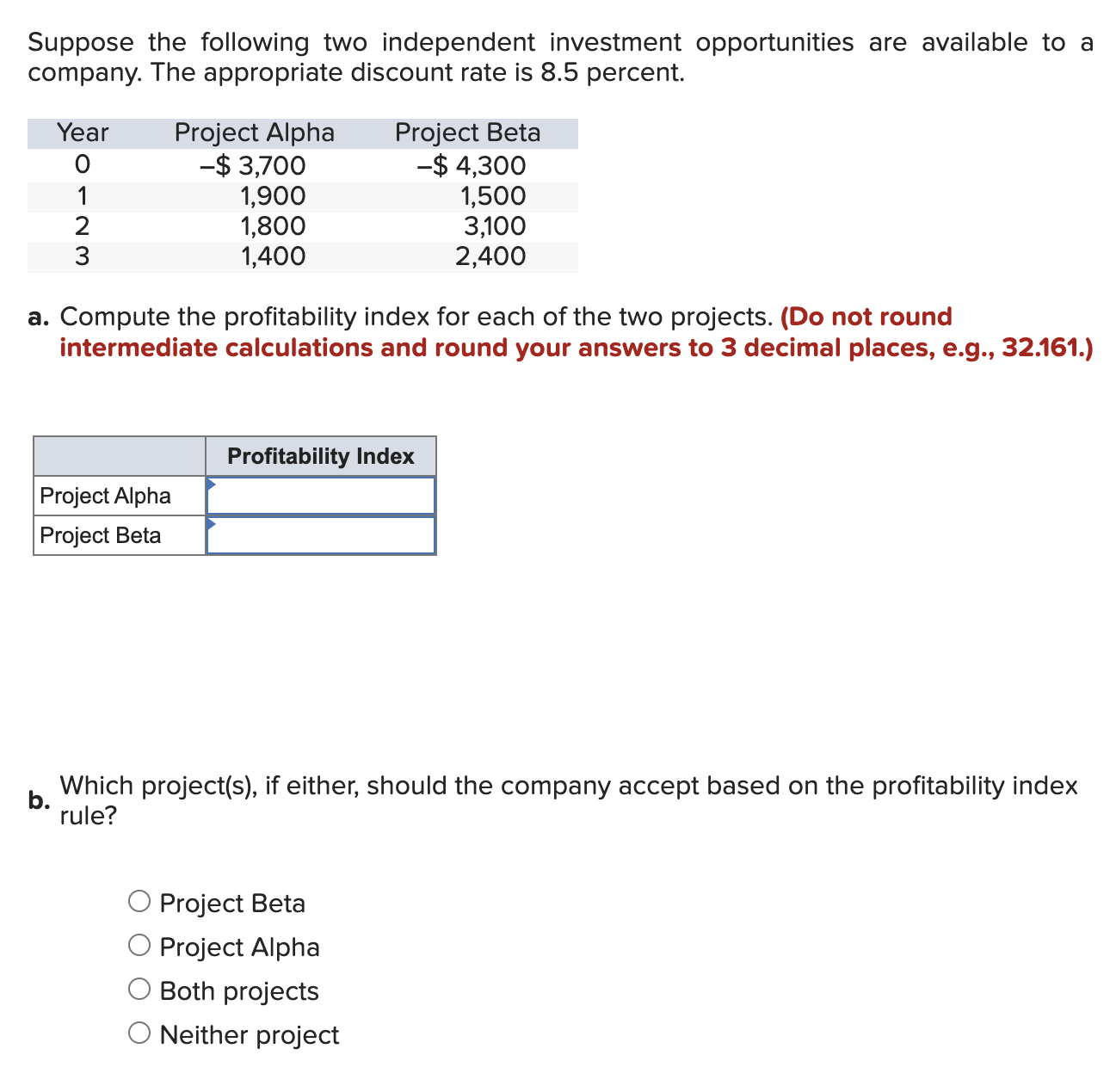Solved Suppose the following two independent investment | Chegg.com Solved Suppose the following two independent investment | Chegg.com