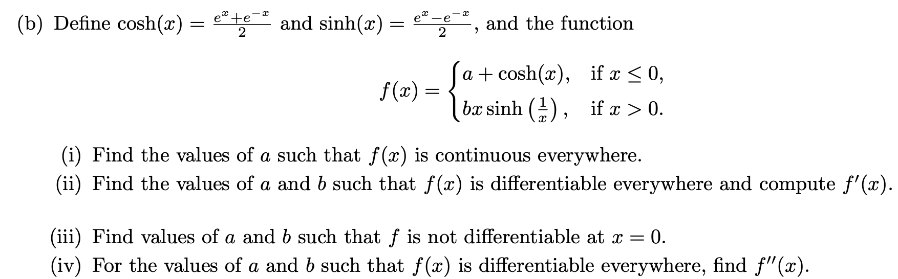 Solved (b) Define cosh(x) = f* re* and sinh(x) = f*ce, and | Chegg.com