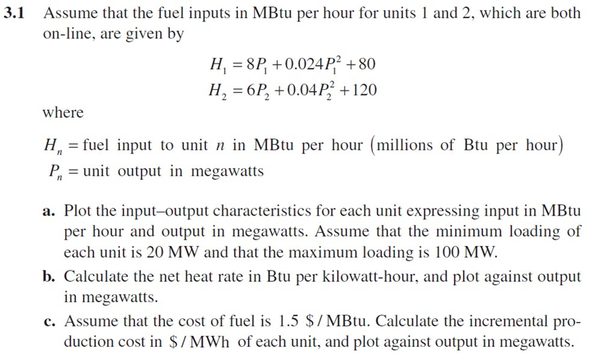 Solved Assume that the fuel inputs in MBtu per hour for | Chegg.com