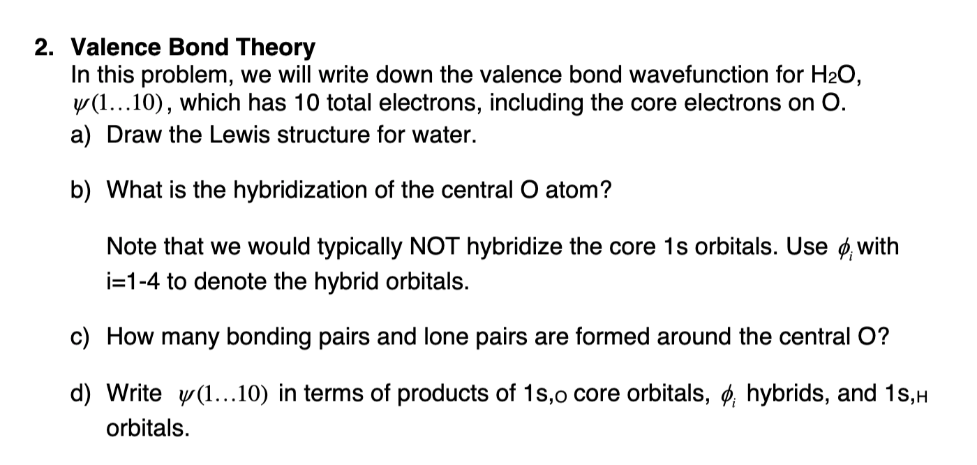 Solved 2. Valence Bond Theory In this problem, we will write | Chegg.com