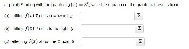 ( 1 point) Starting with the graph of f(x)=3x, write | Chegg.com