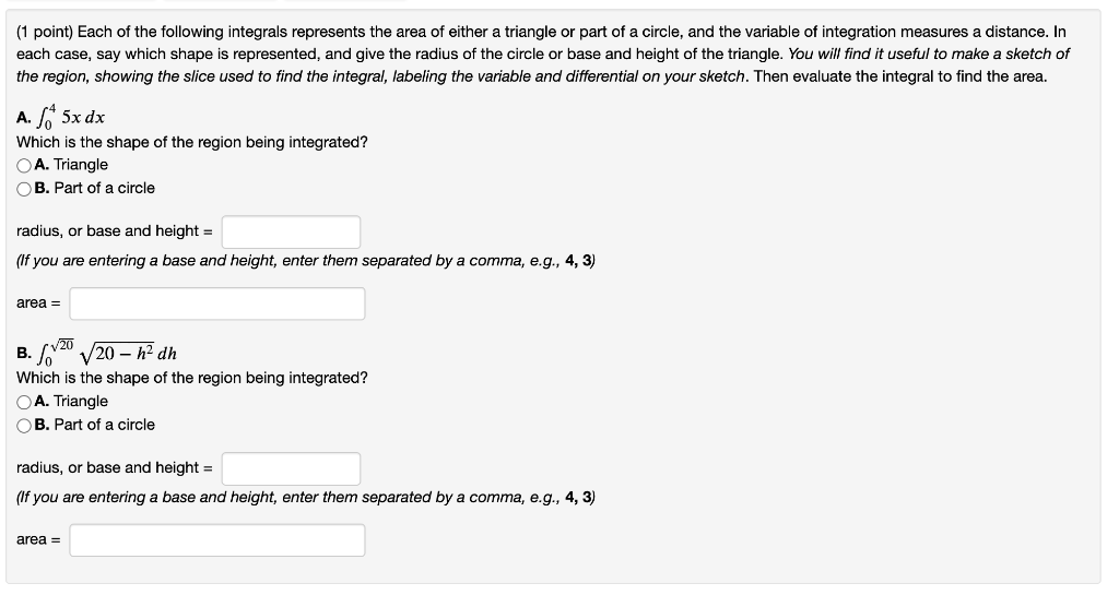 Solved (1 point) Each of the following integrals represents | Chegg.com