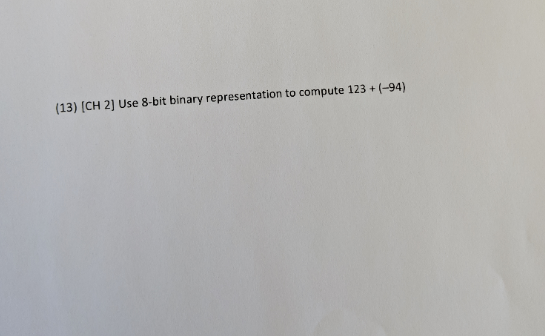 Solved 13 Ch 2 Use 8 Bit Binary Representation To 2279