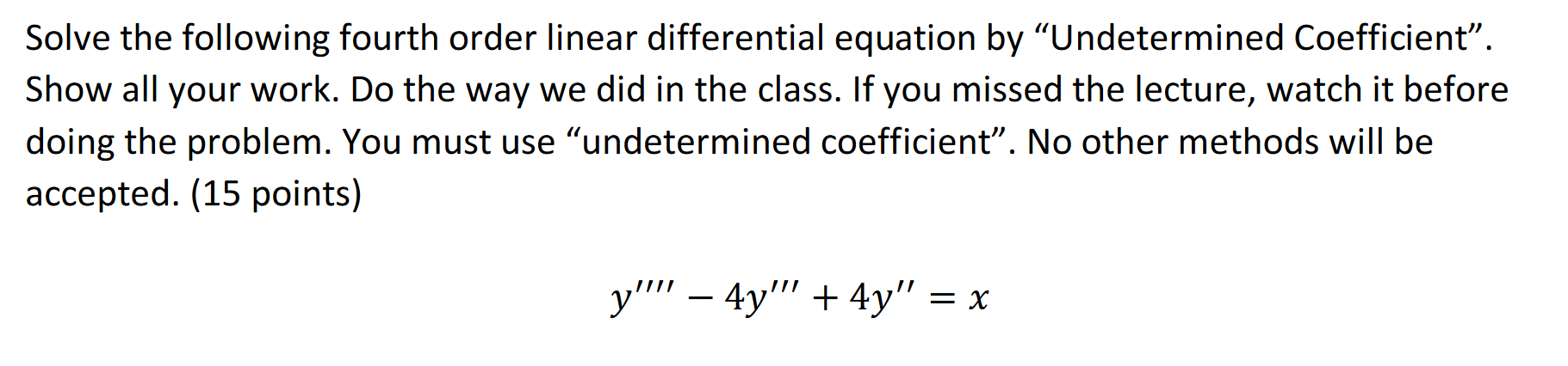 Solved Solve The Following Fourth Order Linear Differential