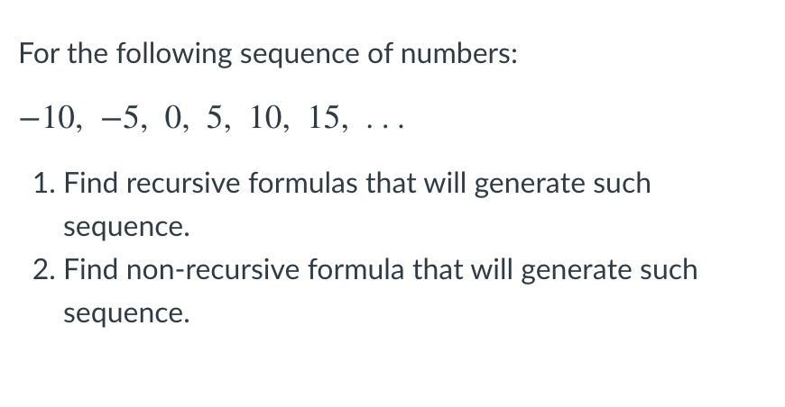 Solved For the following sequence of numbers: -10, –5, 0, 5, | Chegg.com