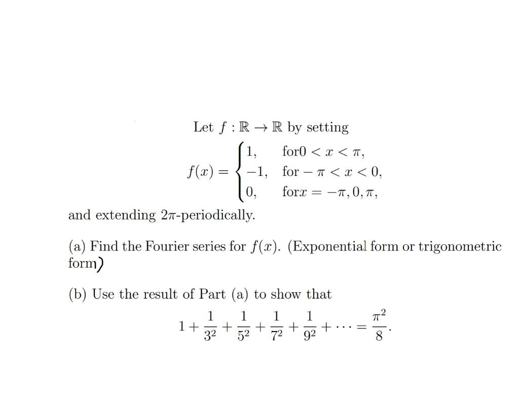 Solved Let f:R→R by setting f(x)=⎩⎨⎧1,−1,0, for 0 | Chegg.com