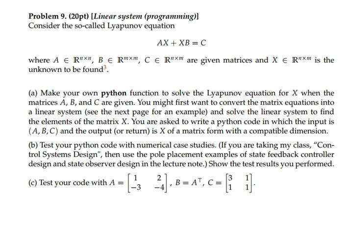 Solved Problem 9. (20pt) [Linear system (programming) | Chegg.com
