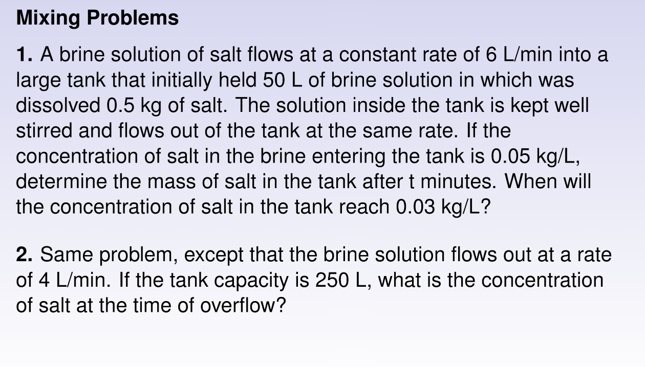 Solved Mixing Problems 1. A brine solution of salt flows at | Chegg.com