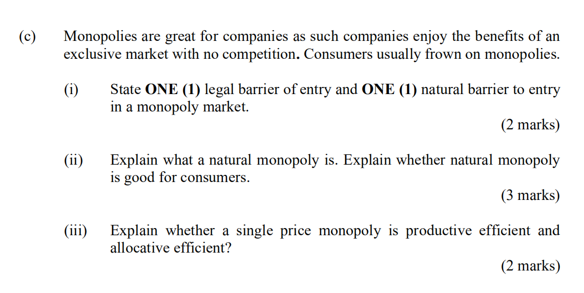 Solved (c) Monopolies are great for companies as such | Chegg.com