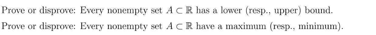 Solved Prove or disprove: Every nonempty set AC R has a | Chegg.com