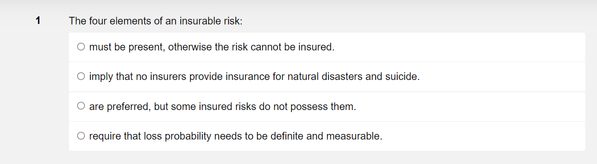 Solved 1 The four elements of an insurable risk: O must be | Chegg.com