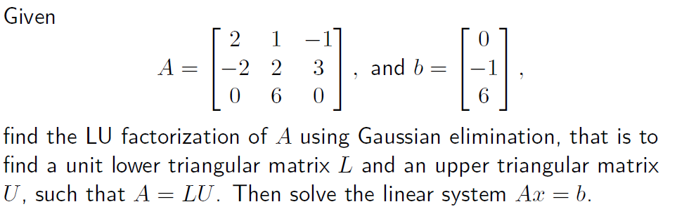 Solved Find The Lu Factorization Of A Using Gaussian