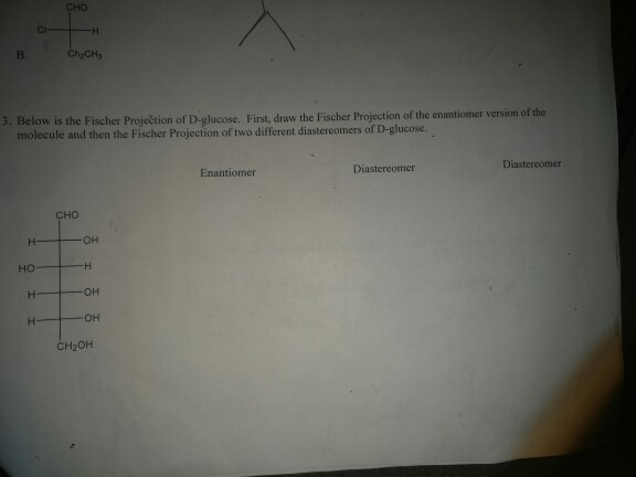 Solved CHO Ci B. Ch2CH 3. Below is the Fischer Proje?tion of | Chegg.com
