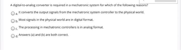 Solved A digital-to-analog converter is required in a | Chegg.com