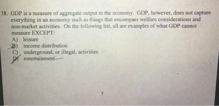 Solved 38. GDP is a measure of aggregate output in the | Chegg.com